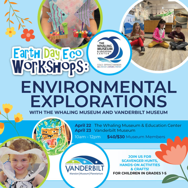 "Earth Day Eco Workshops: Environmental Explorations with the Whaling ...